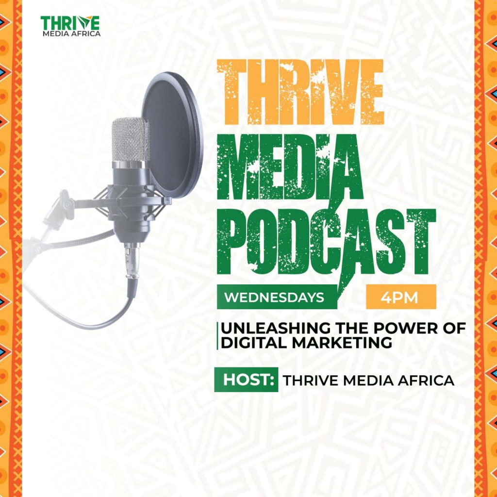 Podcast Announcement: Thrive Media Podcast - Thrive Media Africa
